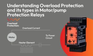Overload protection and its types in Motor/pump Protection Relays