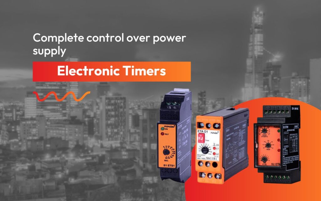 Complete control over power supply - Electronic Timers - Minilec